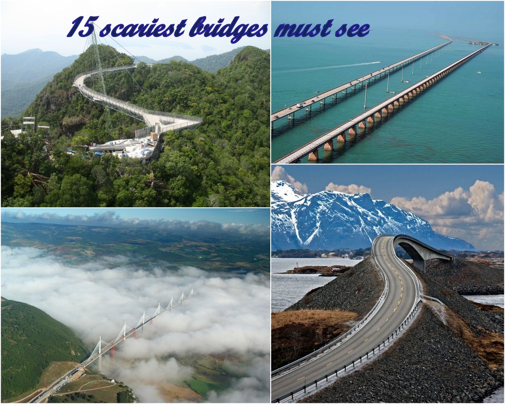 15 scariest bridges you must see to believe
