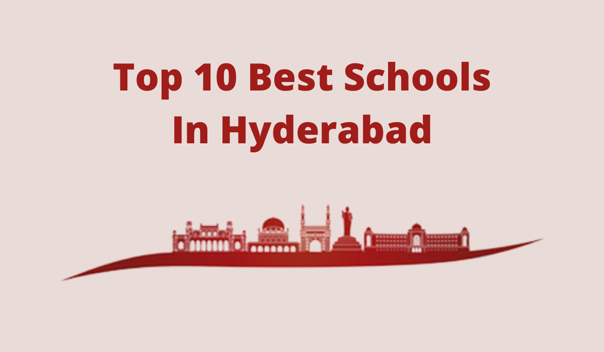 Top 10 Best Schools In Hyderabad & Secunderabad – Topcount