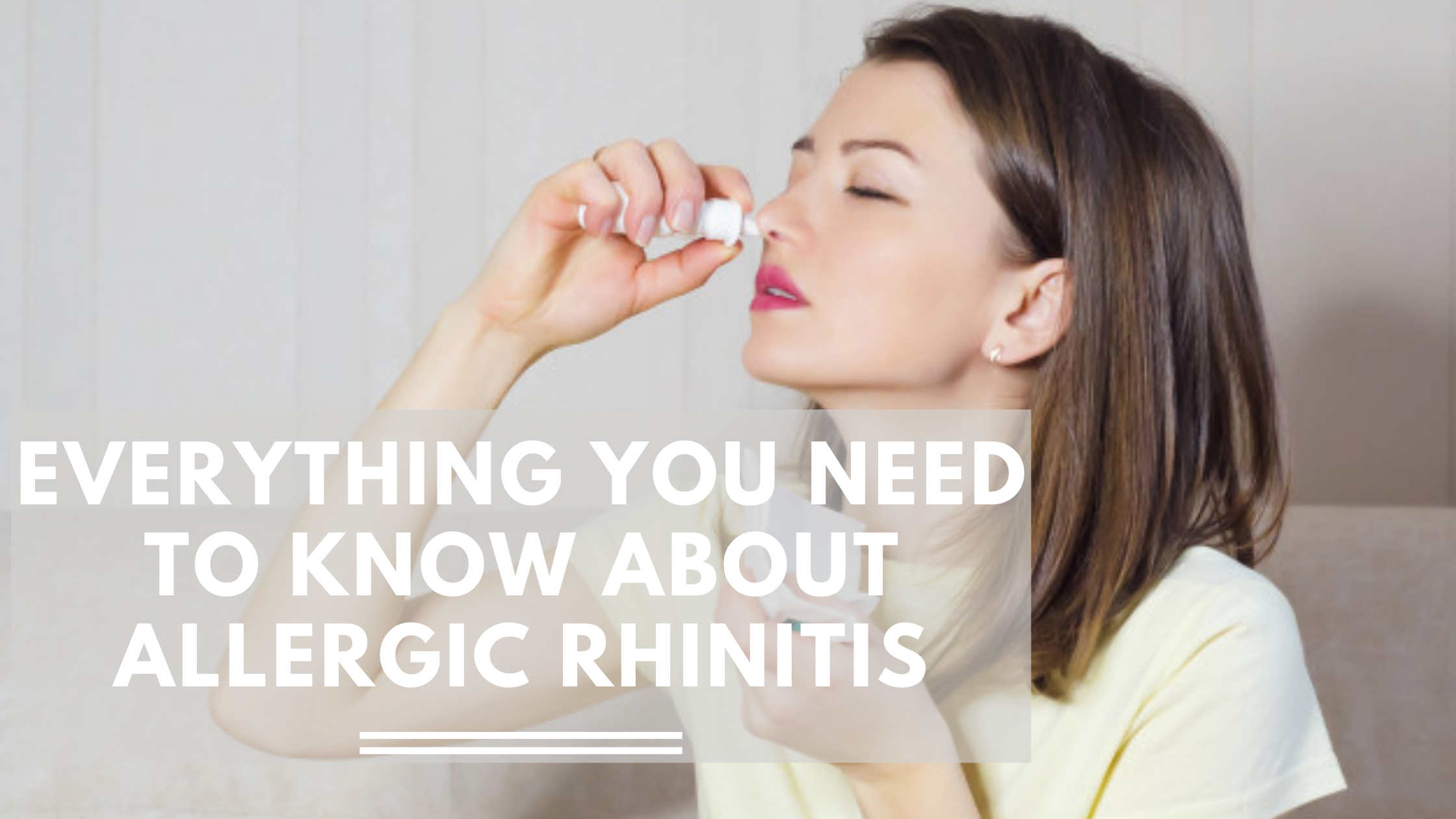 Everything you need to know about Allergic Rhinitis – Topcount